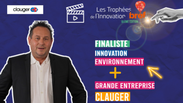 Clauger, finaliste des Trophées Bref Eco de l’Innovation pour son ...